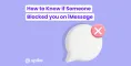 How to Know if Someone Blocked you on iMessage | Spike