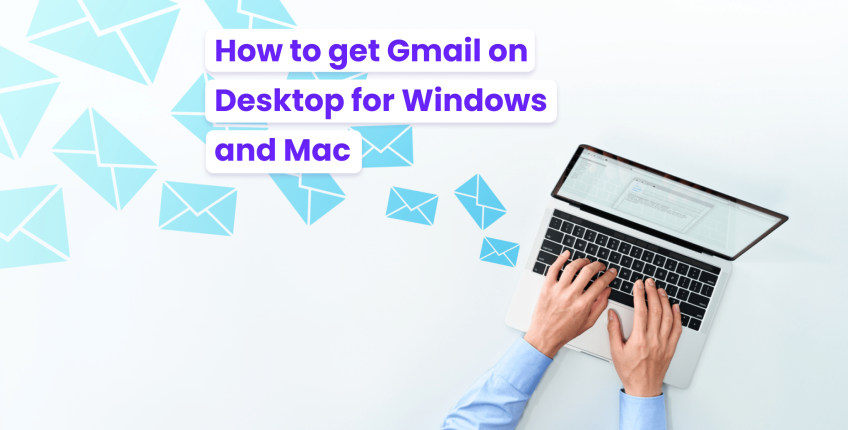 How to get Gmail on Desktop for Windows and Mac | Spike